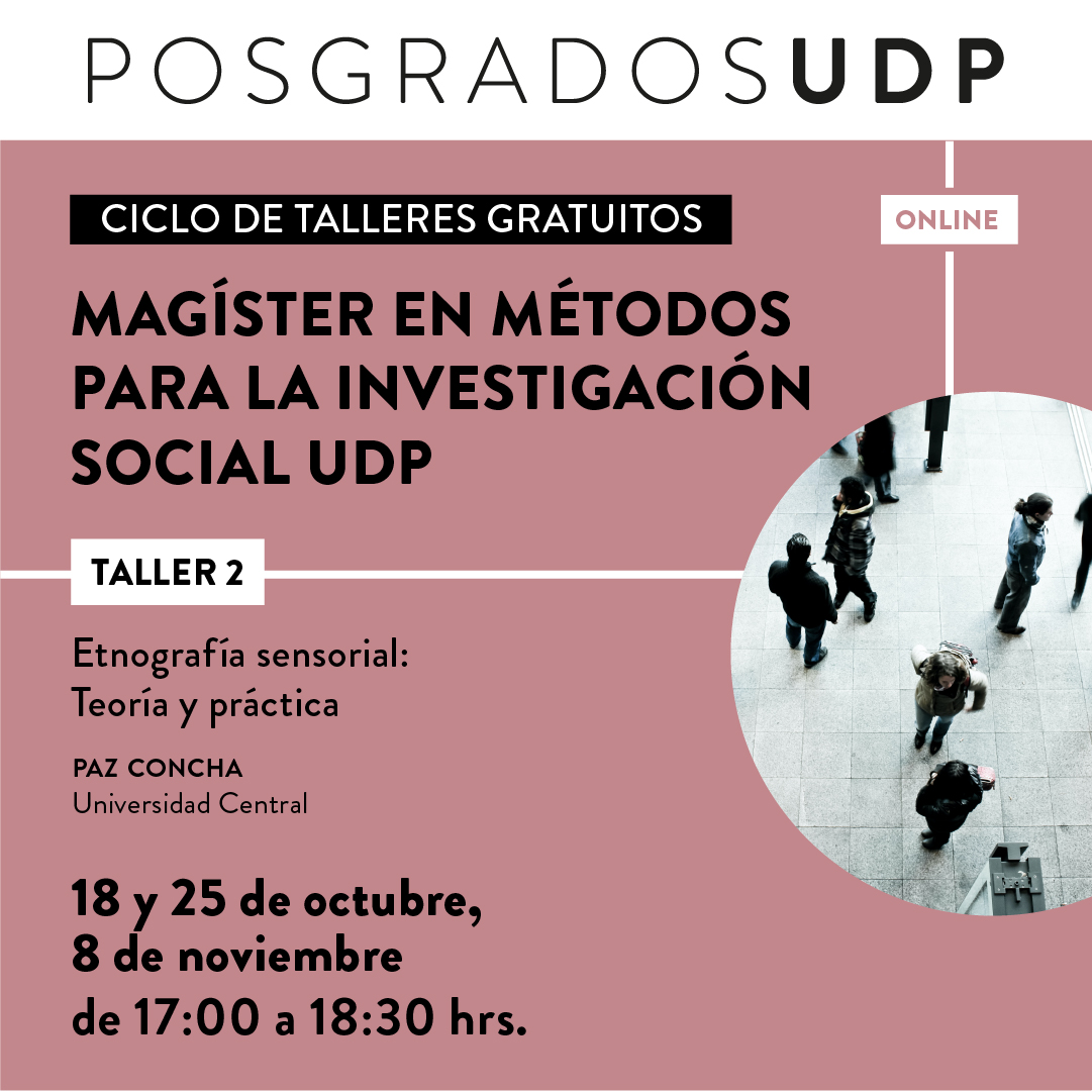 Taller: "Etnografía sensorial: Teoría y práctica" - Posgrados y ...